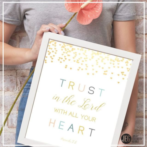 Trust in the Lord with all Your Heart (Printable) - Elizabeth George